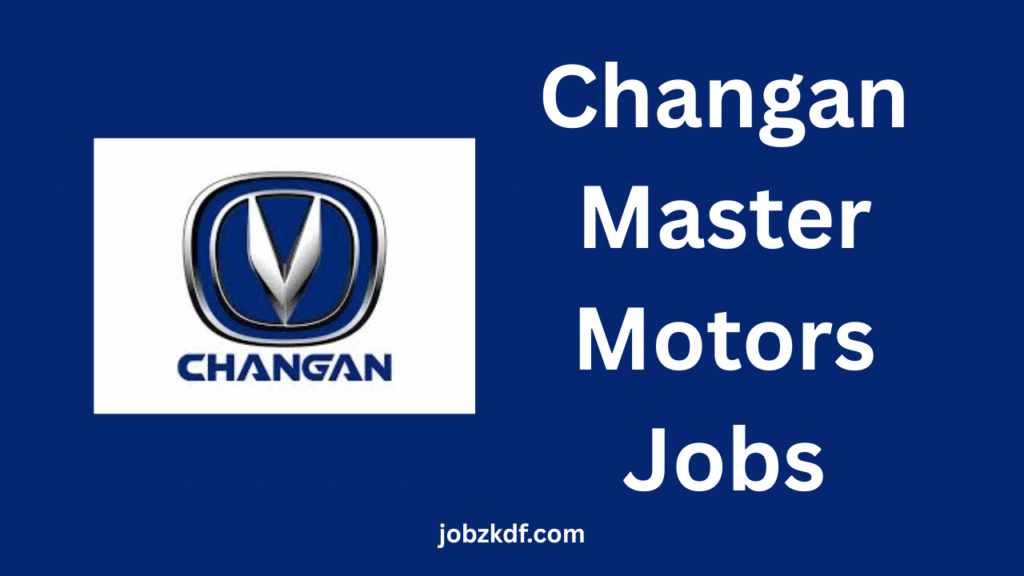Changan Master Motors Jobs 2026 – Apply Online via Email for Karachi ...